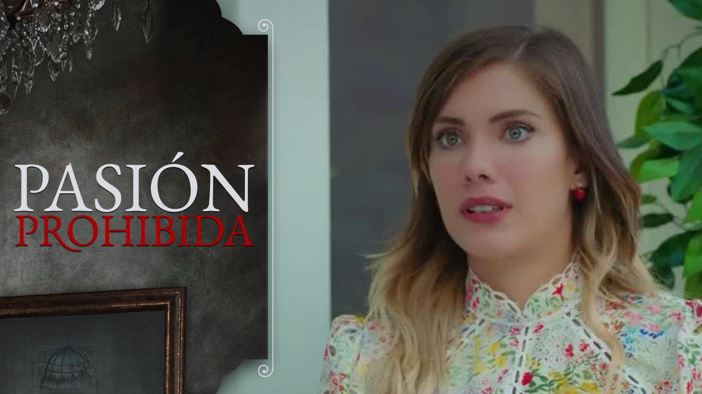 Pasión Prohibida | Capítulo 169 - Chilevisión